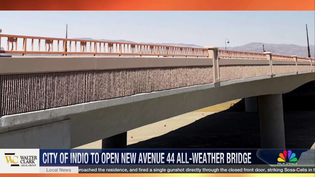 Indio Set to Reopen New Avenue 44 All-Weather Bridge